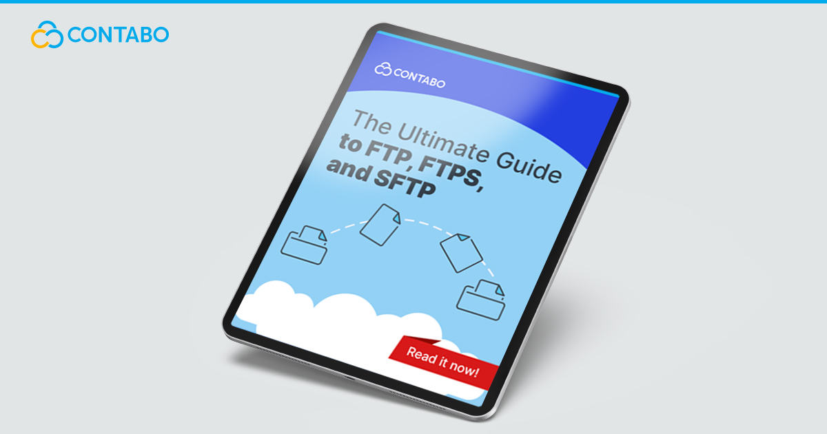The Ultimate Guide to FTP, FTPS and SFTP | Contabo Blog The Ultimate Guide to FTP, FTPS and SFTP | Contabo Blog